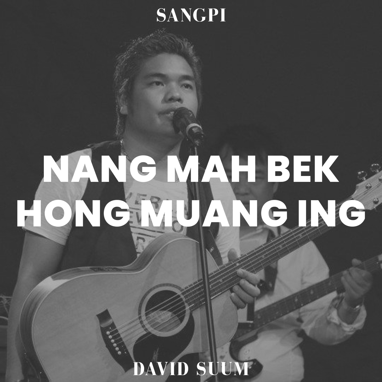Nang Mah Bek Hong Muang Ing (Sangpi) - Lyrics & Chords » Zomi Worship Collective