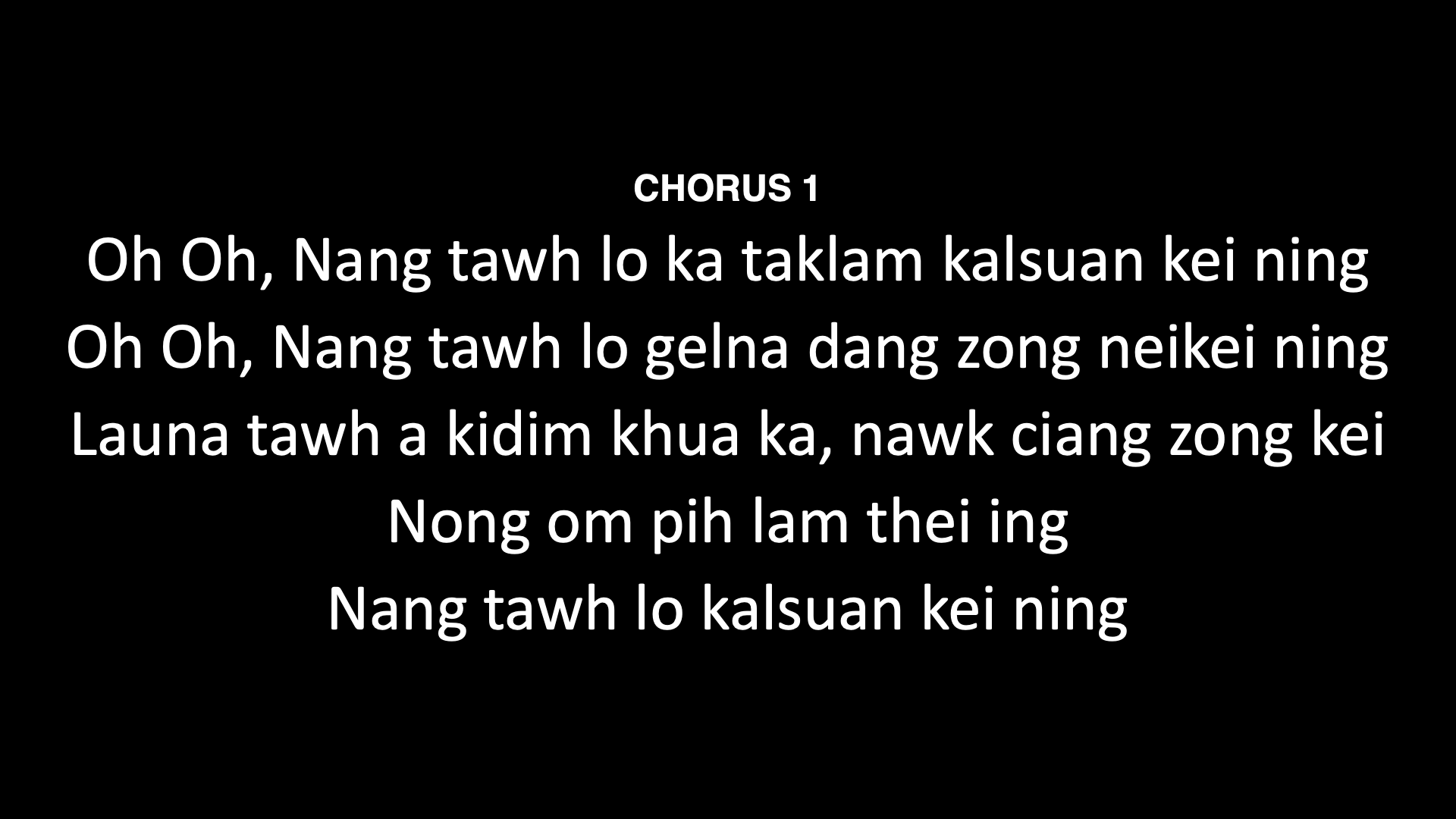 Nang Tawh Lo (Cin Bawi) - Lyrics & Chords » Zomi Worship Collective
