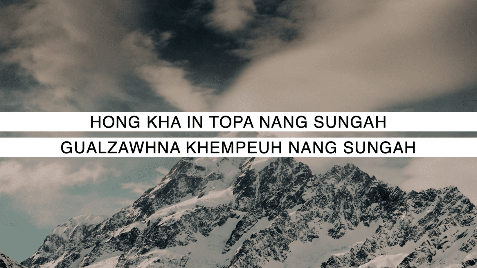 Hong Len In (Khual Pi) - Lyrics & Chords » Zomi Worship Collective